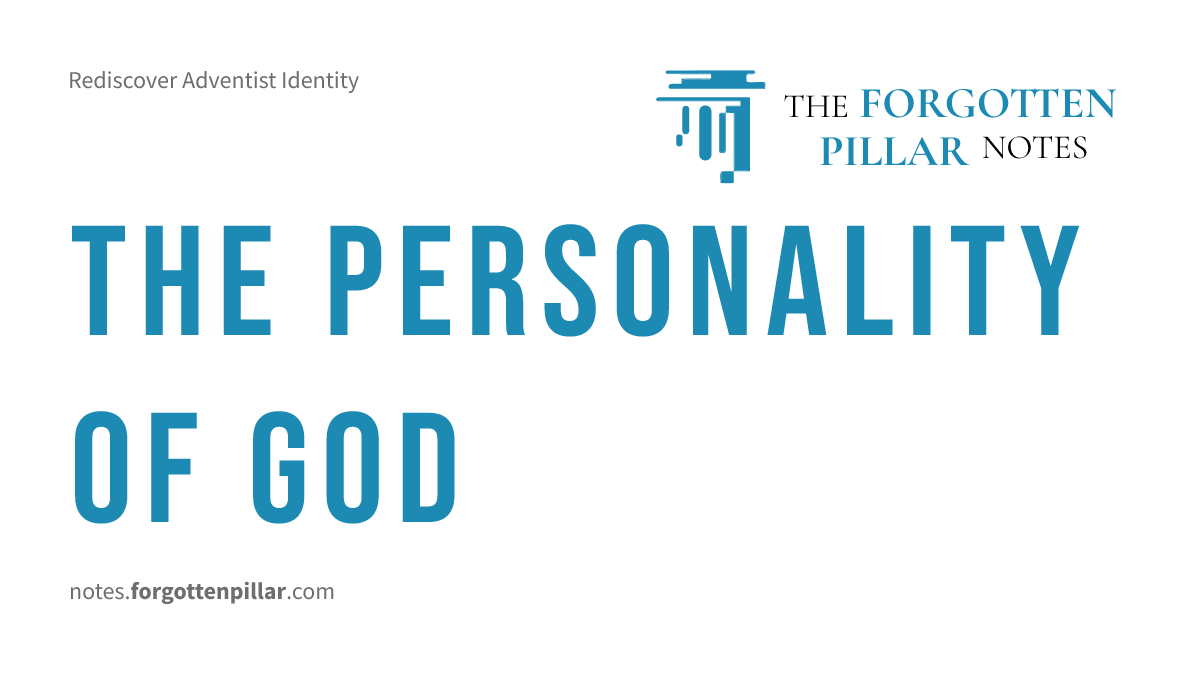 The Personality of God | The Forgotten Pillar Notes