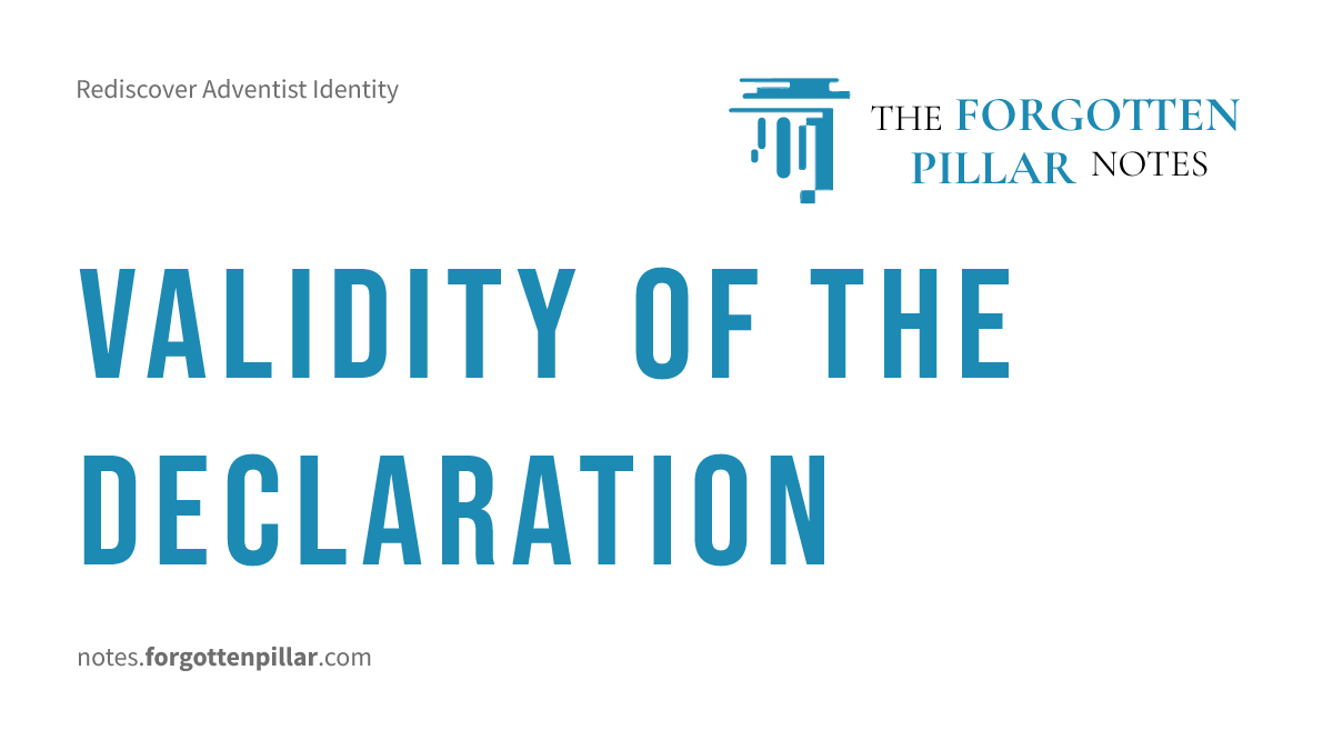 Validity of the Declaration | The Forgotten Pillar Notes